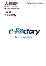 「e-F@ctory FA-IT統合ソリューション 業務全体の高率化」三菱電機 製品カタログ 藤川伝導機 | イプロスものづくり