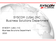 SYSCOM (USA) INC. Business Solutions Department その他資料 SYSCOM GLOBAL SOLUTIONS INC. | イプロスものづくり