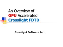 FDTD計算をGPUで加速(An Overview of GPU Accelerated Crosslight FDTD) 技術資料・事例集 ...